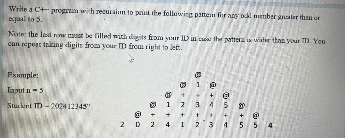 Solved Write a C++ ﻿program with recursion to print the | Chegg.com