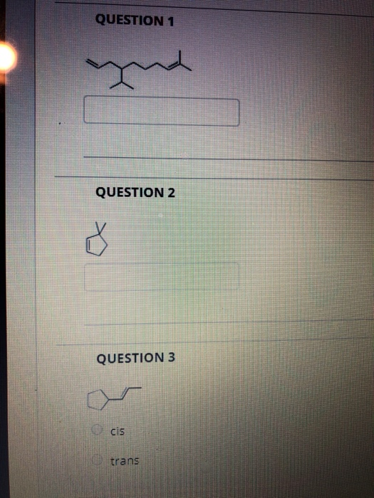 Solved QUESTION 1 QUESTION 2 QUESTION 3 cis trans QUESTION | Chegg.com