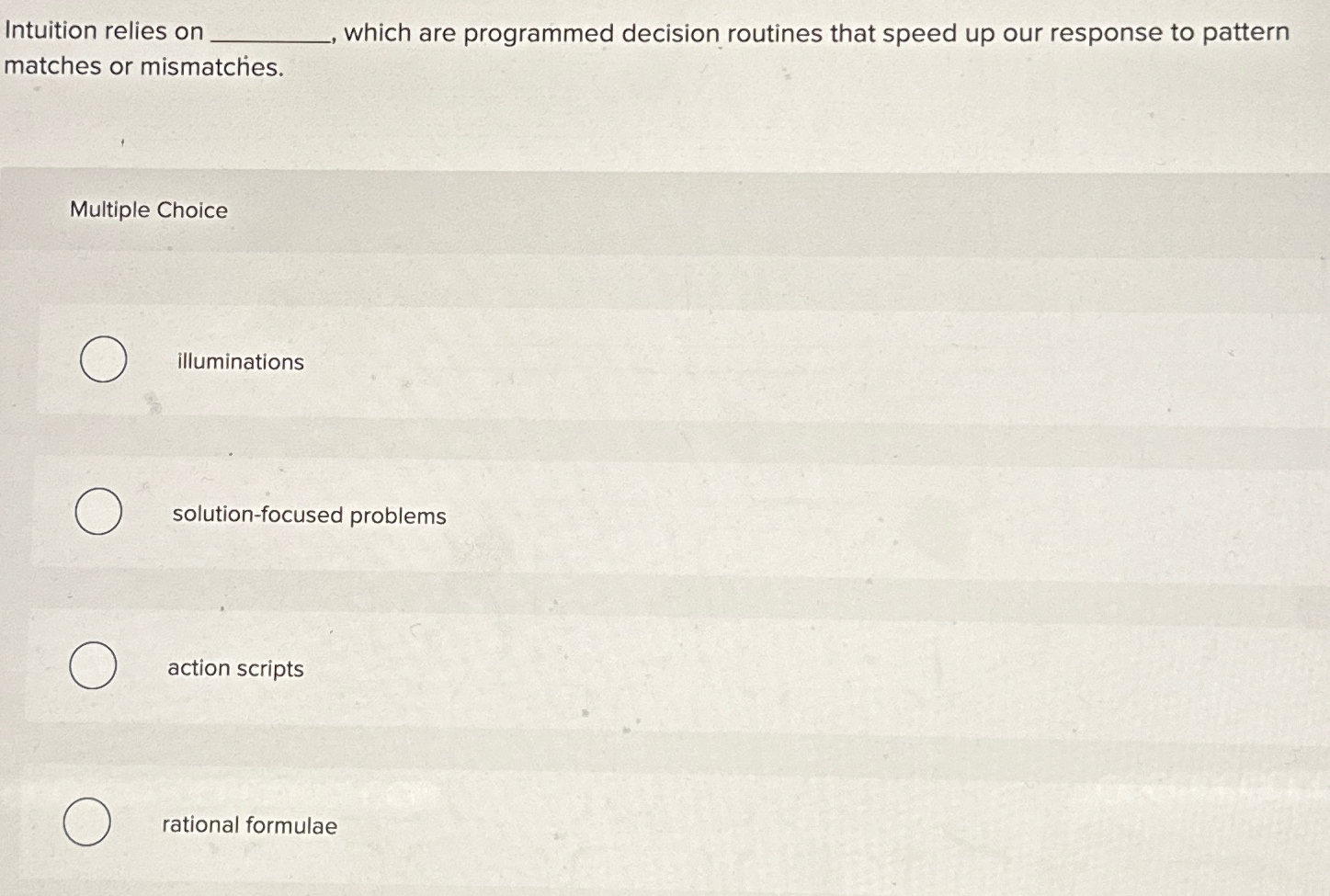 Solved Intuition relies on which are programmed decision | Chegg.com
