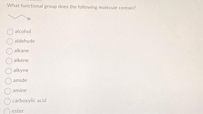 Solved What functional group does the following molecule | Chegg.com