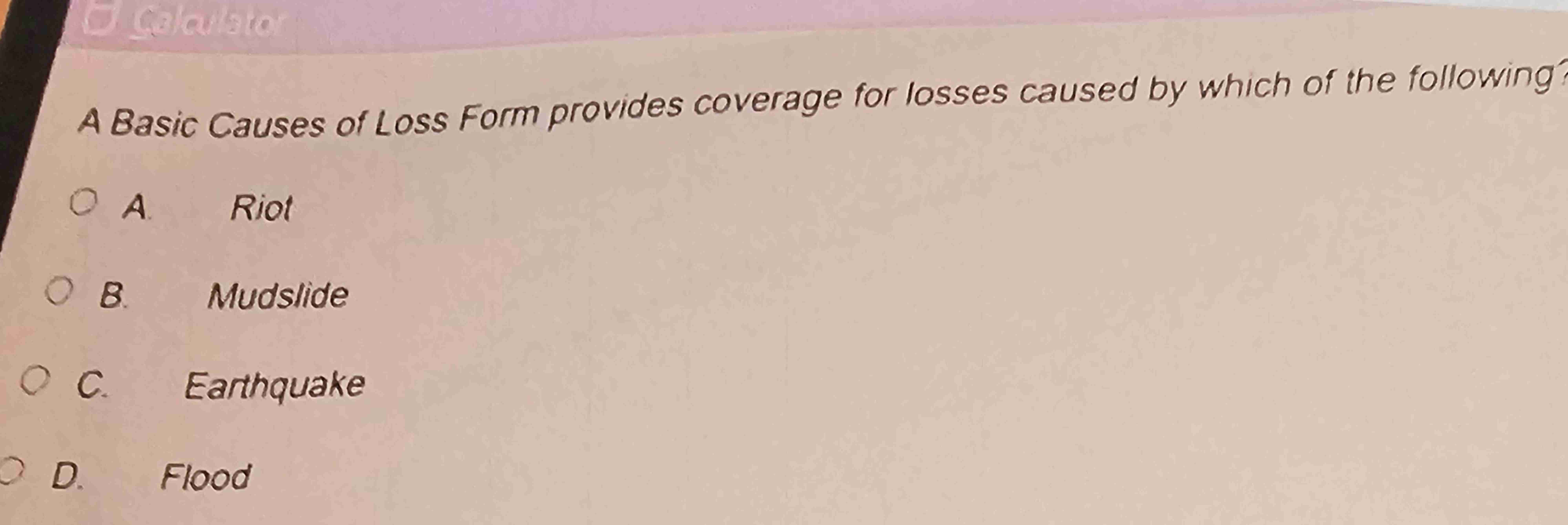 Solved A Basic Causes of Loss Form provides coverage for | Chegg.com