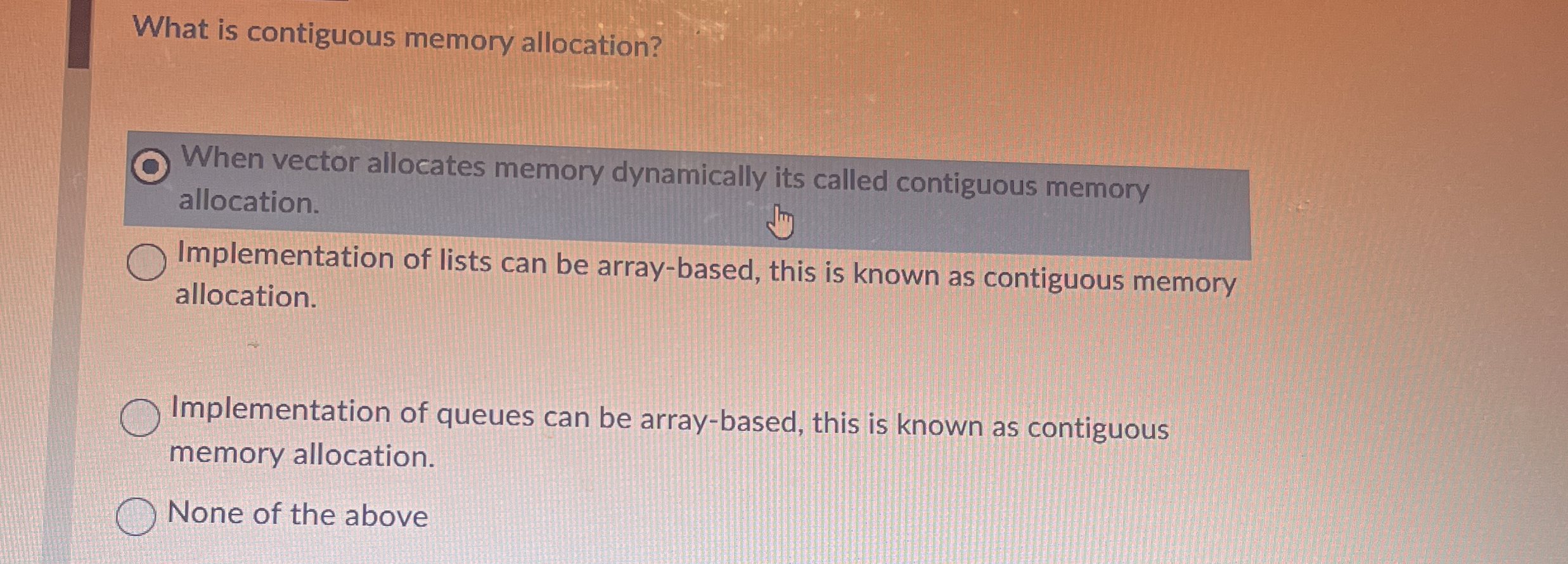 Solved What is contiguous memory allocation?When vector | Chegg.com