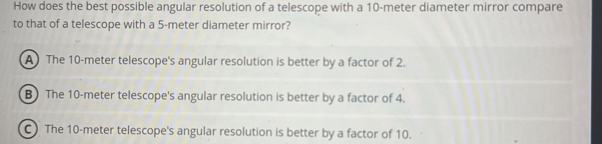 Solved How does the best possible angular resolution of a | Chegg.com