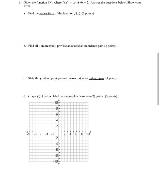 Solved 6. Given the function f(x), where f(x) = x2 + 6x + 2. | Chegg.com