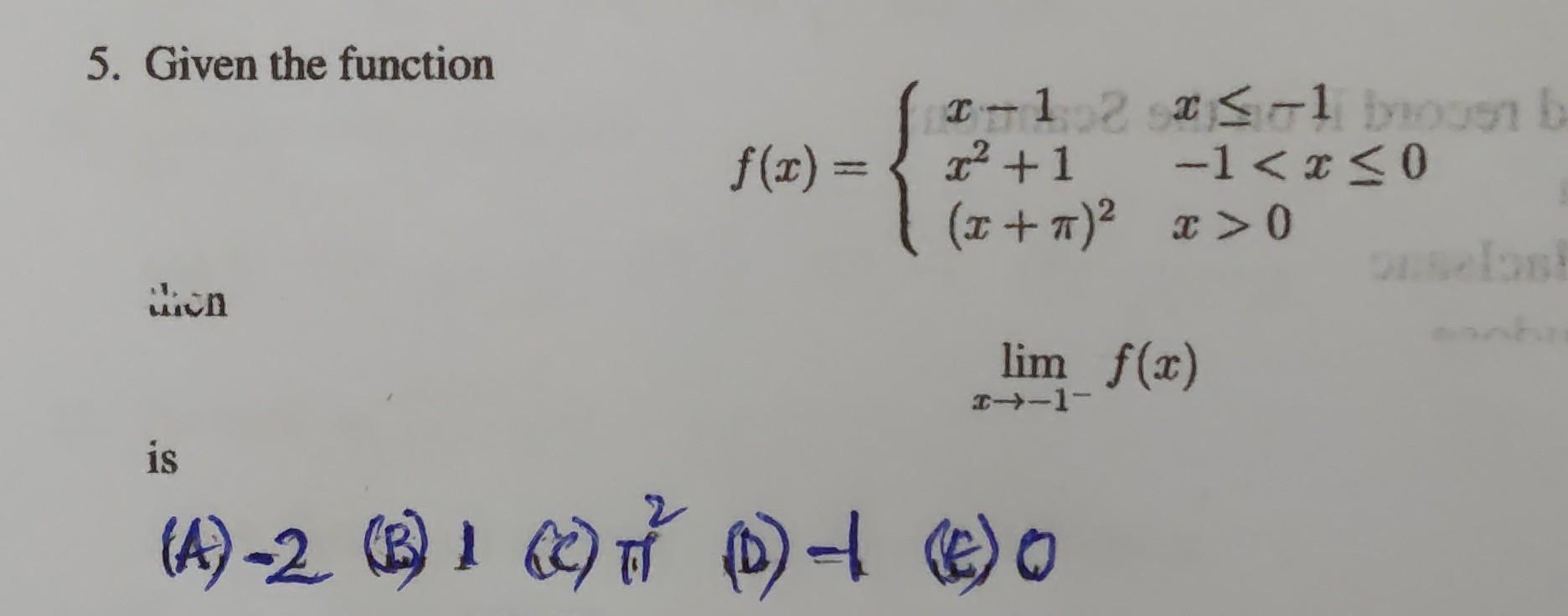 Solved 5. Given the function f(x)=⎩⎨⎧x−1x2+1(x+π)2x≤−1−1 | Chegg.com