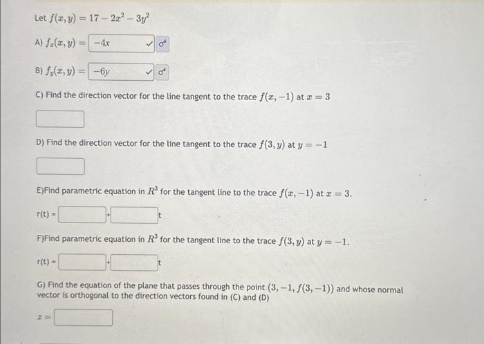Solved Let F X Y 17−2x2−3y2 A Fx X Y B F3 X Y C Find