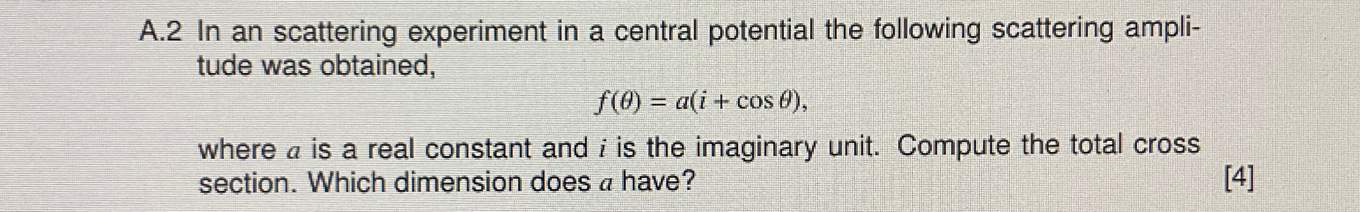 Solved A. 2 ﻿In an scattering experiment in a central | Chegg.com