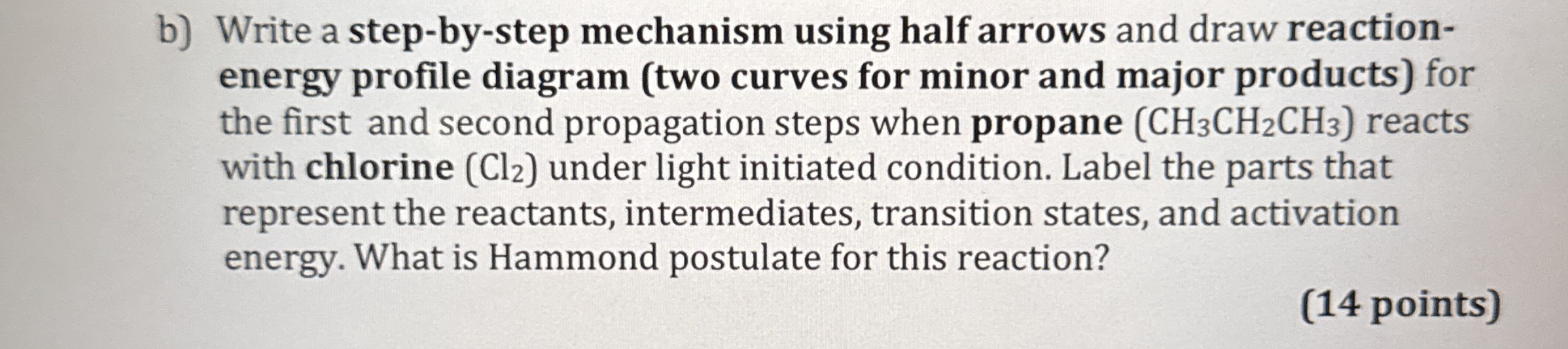 Solved b) ﻿Write a step-by-step mechanism using half arrows | Chegg.com