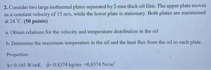 Solved 2. Consider two large isothermal plates separated by | Chegg.com