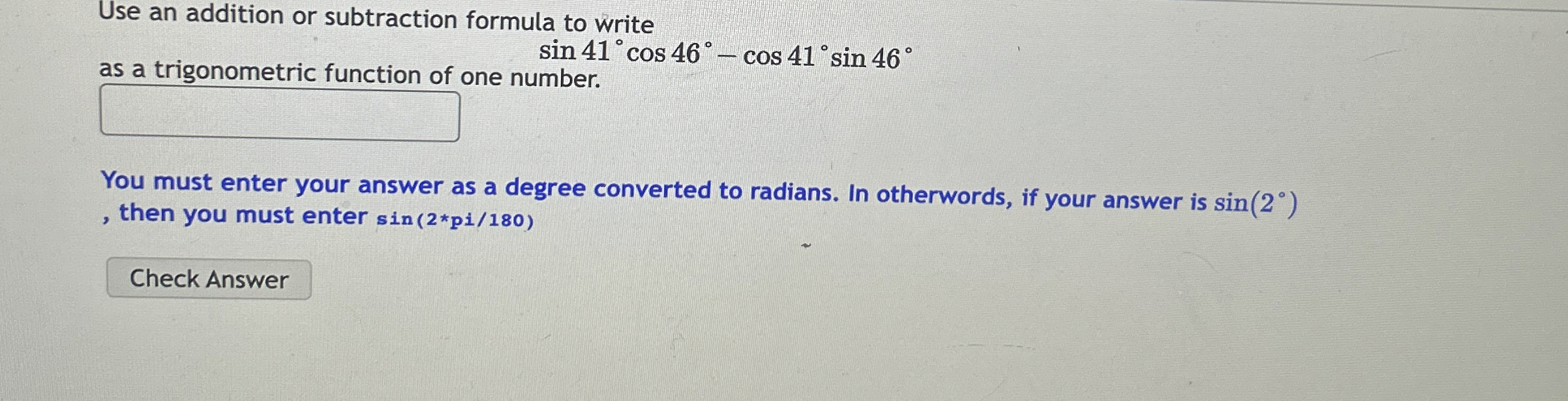 Solved Use an addition or subtraction formula to | Chegg.com