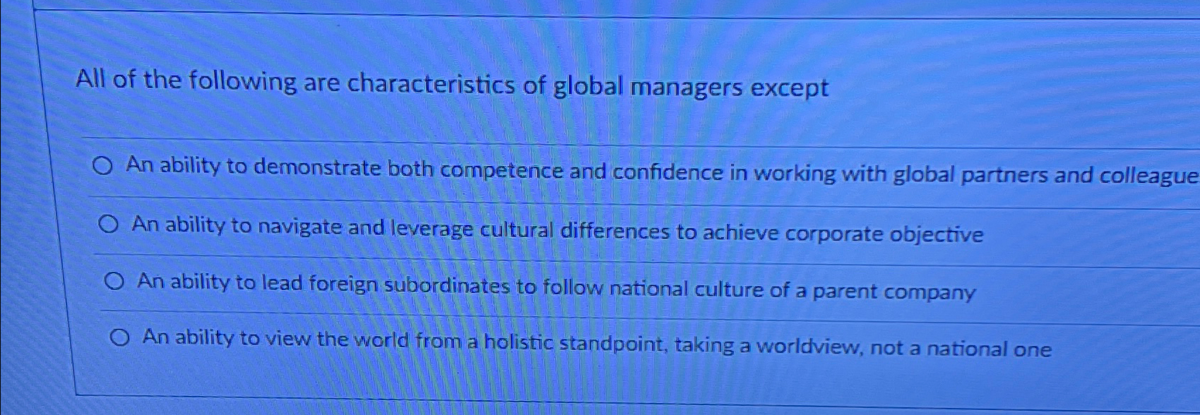 Solved All of the following are characteristics of global | Chegg.com