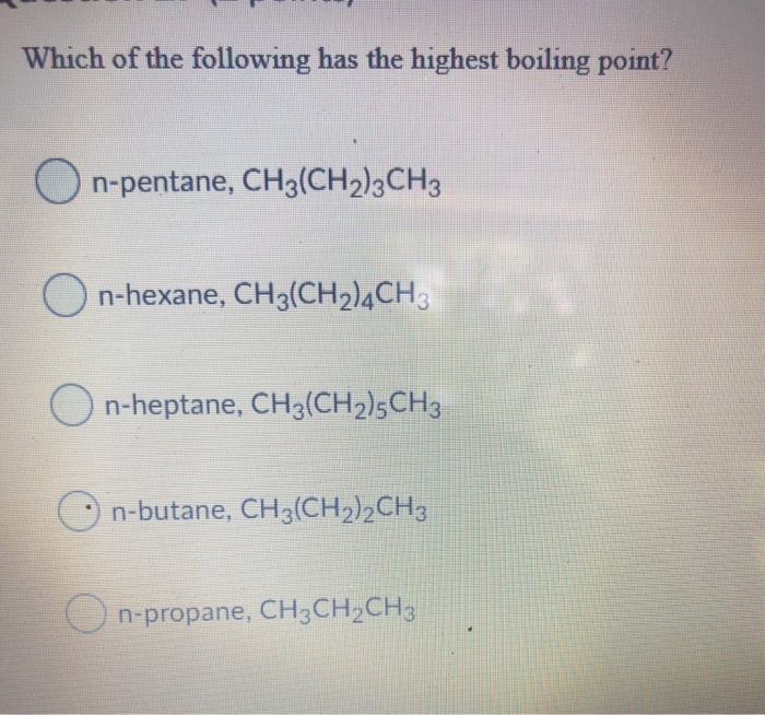 Solved Which of the following has the highest boiling point? | Chegg.com