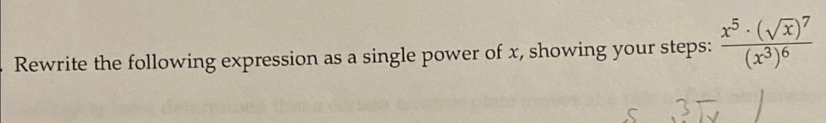 Solved Rewrite the following expression as a single power of | Chegg.com