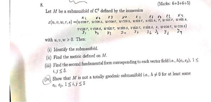 Solved with u,v,w>0. Then: (i) Identify the submanifold. | Chegg.com