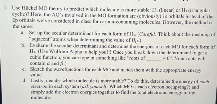 Solved 1. Use Hückel MO theory to predict which molecule is | Chegg.com