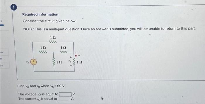 Solved Find vo and io when vs = 60 V. The voltage vo is | Chegg.com
