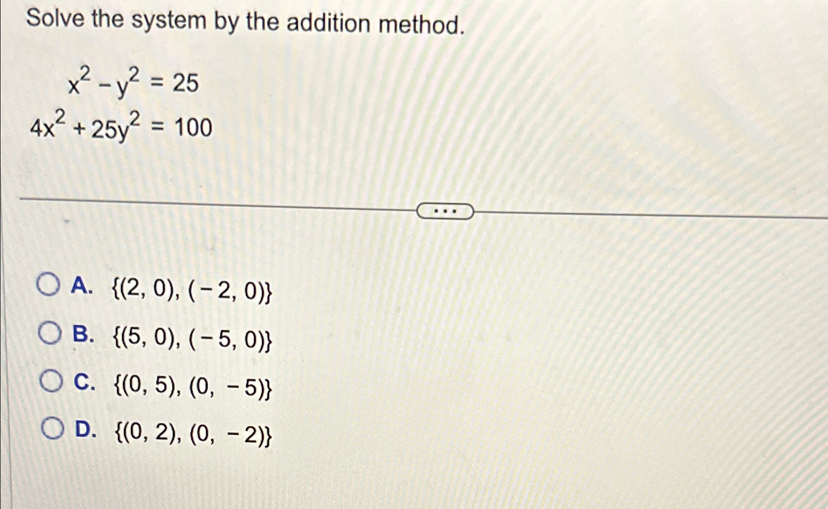 Solved Solve the system by the addition | Chegg.com