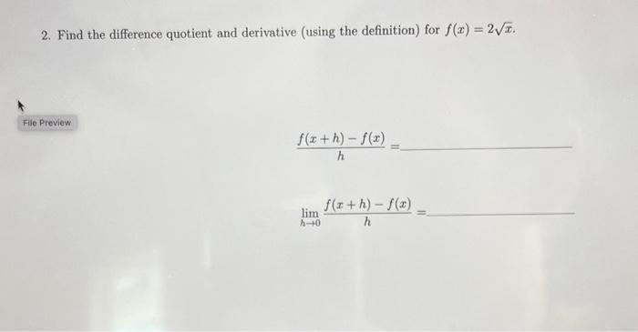 Solved 2. Find the difference quotient and derivative (using | Chegg.com