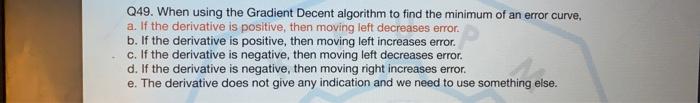 Solved Q49 When Using The Gradient Decent Algorithm To Find 