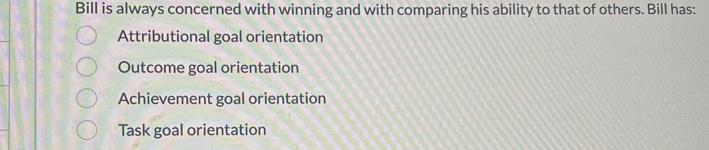 Solved Bill is always concerned with winning and with | Chegg.com