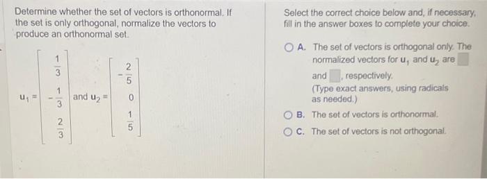 Solved Determine whether the set of vectors is orthonormal. | Chegg.com