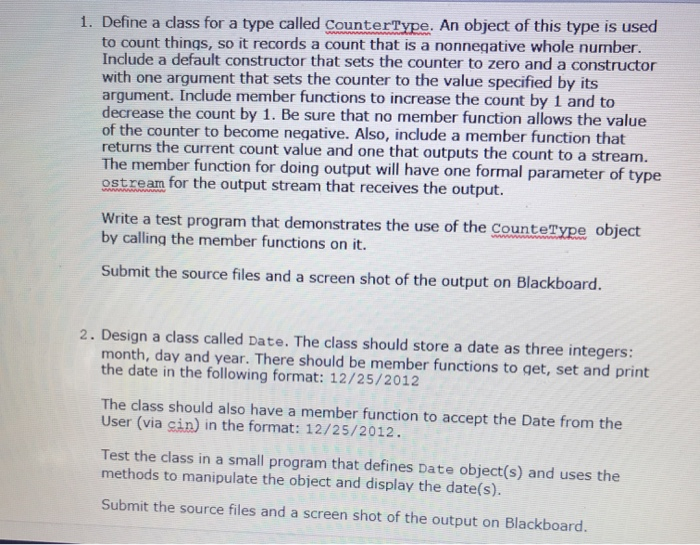 Solved 1 Define A Class For A Type Called Countertype An 