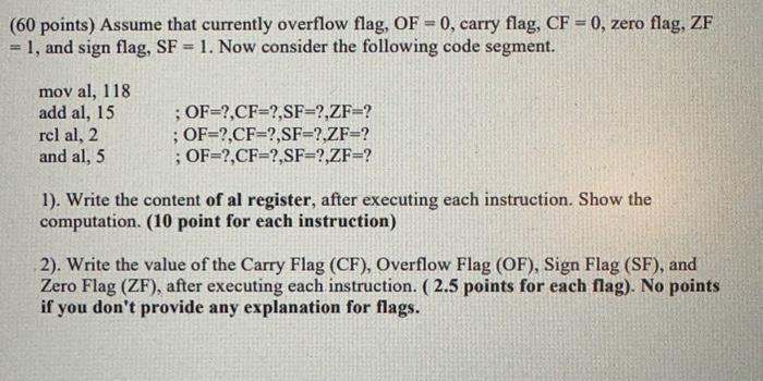 Solved (60 points) Assume that currently overflow flag, | Chegg.com