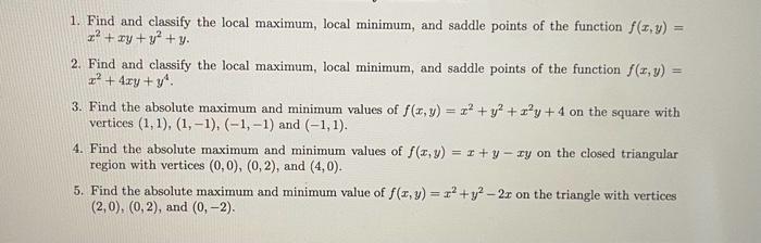 Solved 1. Find and classify the local maximum, local | Chegg.com