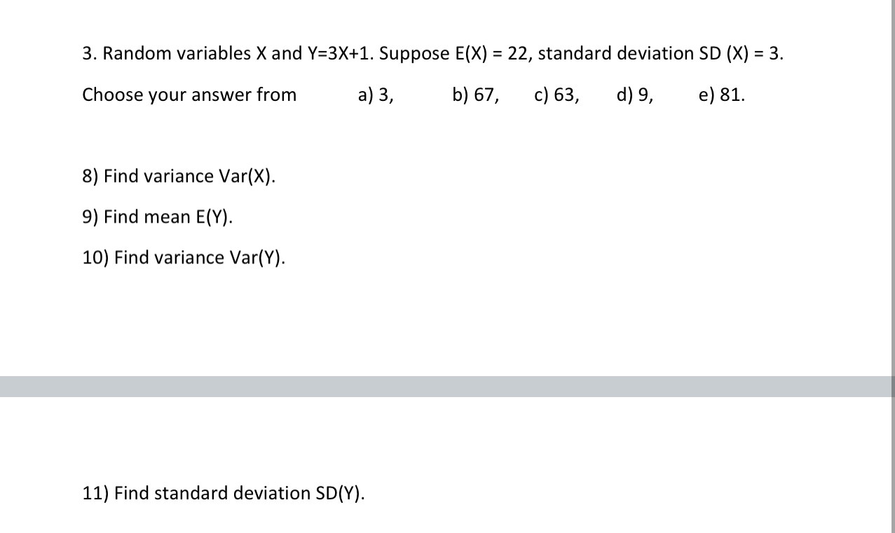 Solved Random variables x ﻿and Y=3x+1. ﻿Suppose E(x)=22, | Chegg.com