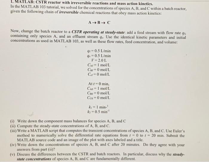 1. MATLAB: CSTR reactor with irreversible reactions | Chegg.com