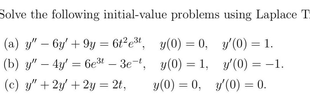 Solved Solve the following initial-value problems using | Chegg.com
