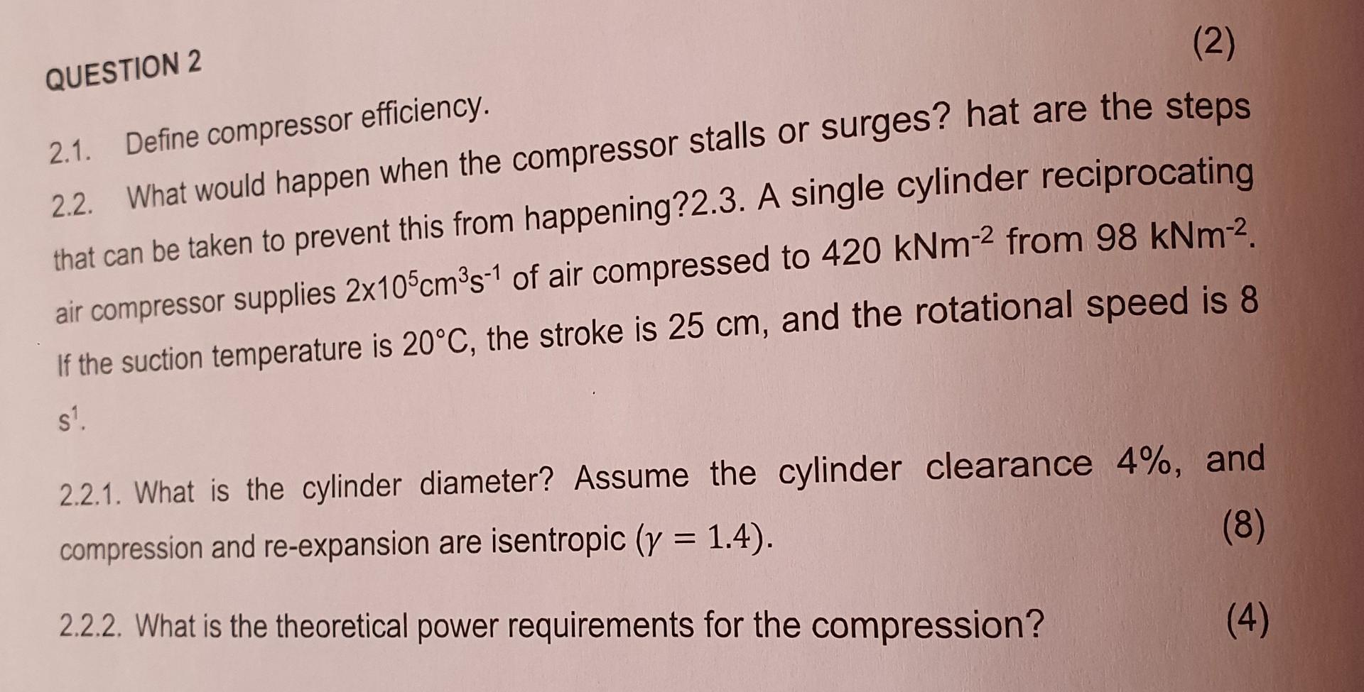 Solved (2) QUESTION 2 . 2.1. Define compressor efficiency. | Chegg.com