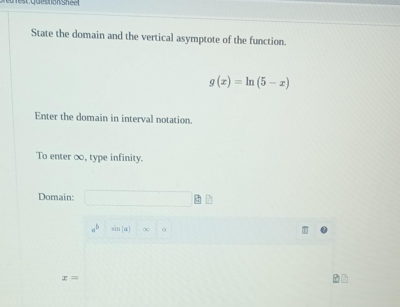 Solved State the domain and the vertical asymptote of the | Chegg.com
