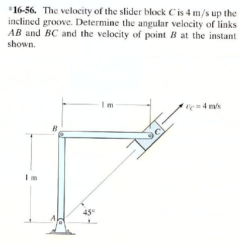 The velocity of the slider block C is 4 m/s up the | Chegg.com