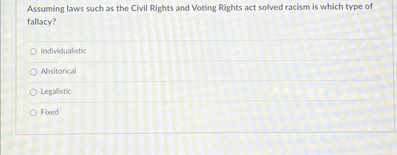 Solved Assuming laws such as the Civil Rights and Voting | Chegg.com