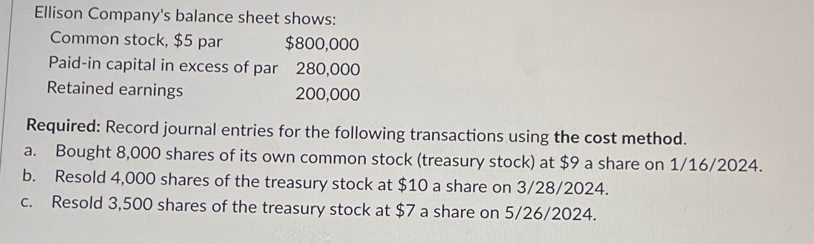 Solved Ellison Company's balance sheet shows:\table[[Common | Chegg.com