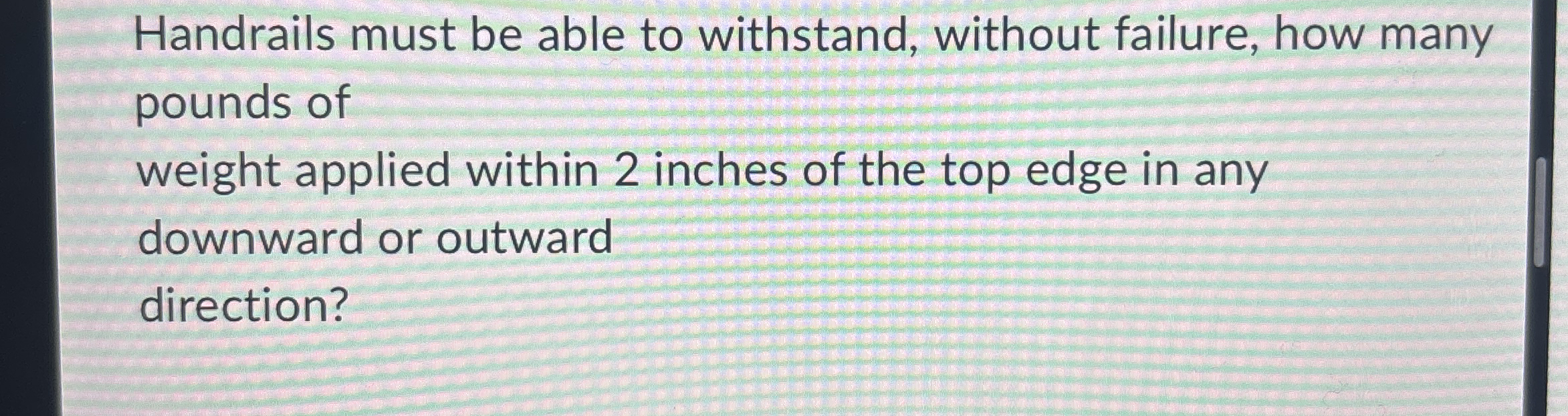 Solved Handrails must be able to withstand, without failure, | Chegg.com