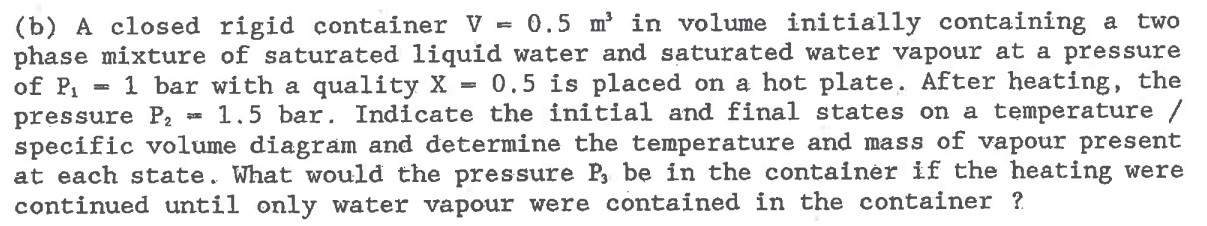 Solved (b) ﻿A closed rigid container V=0.5m3 ﻿in volume | Chegg.com