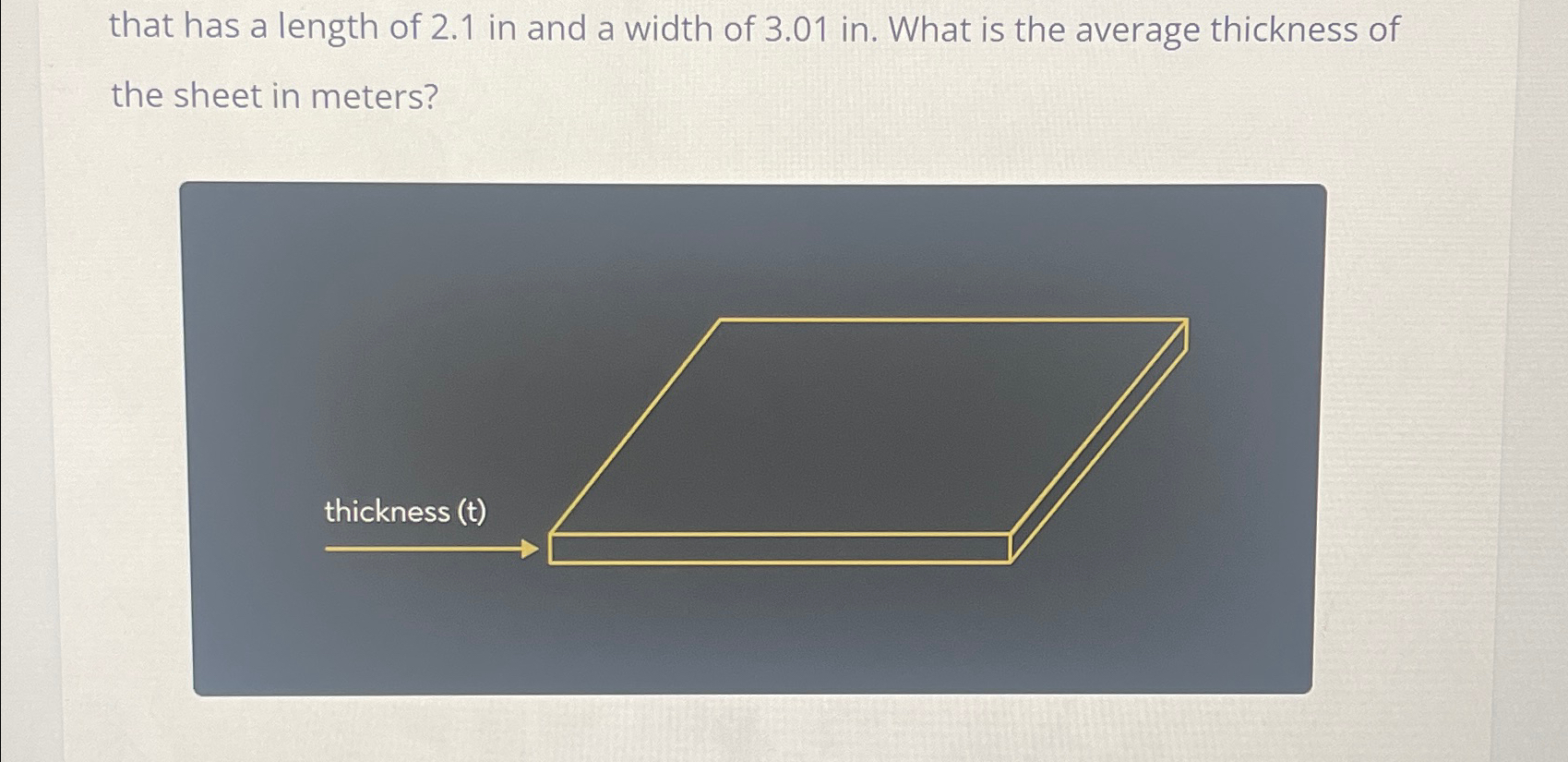 Solved that has a length of 2.1in ﻿and a width of 3.01in. | Chegg.com