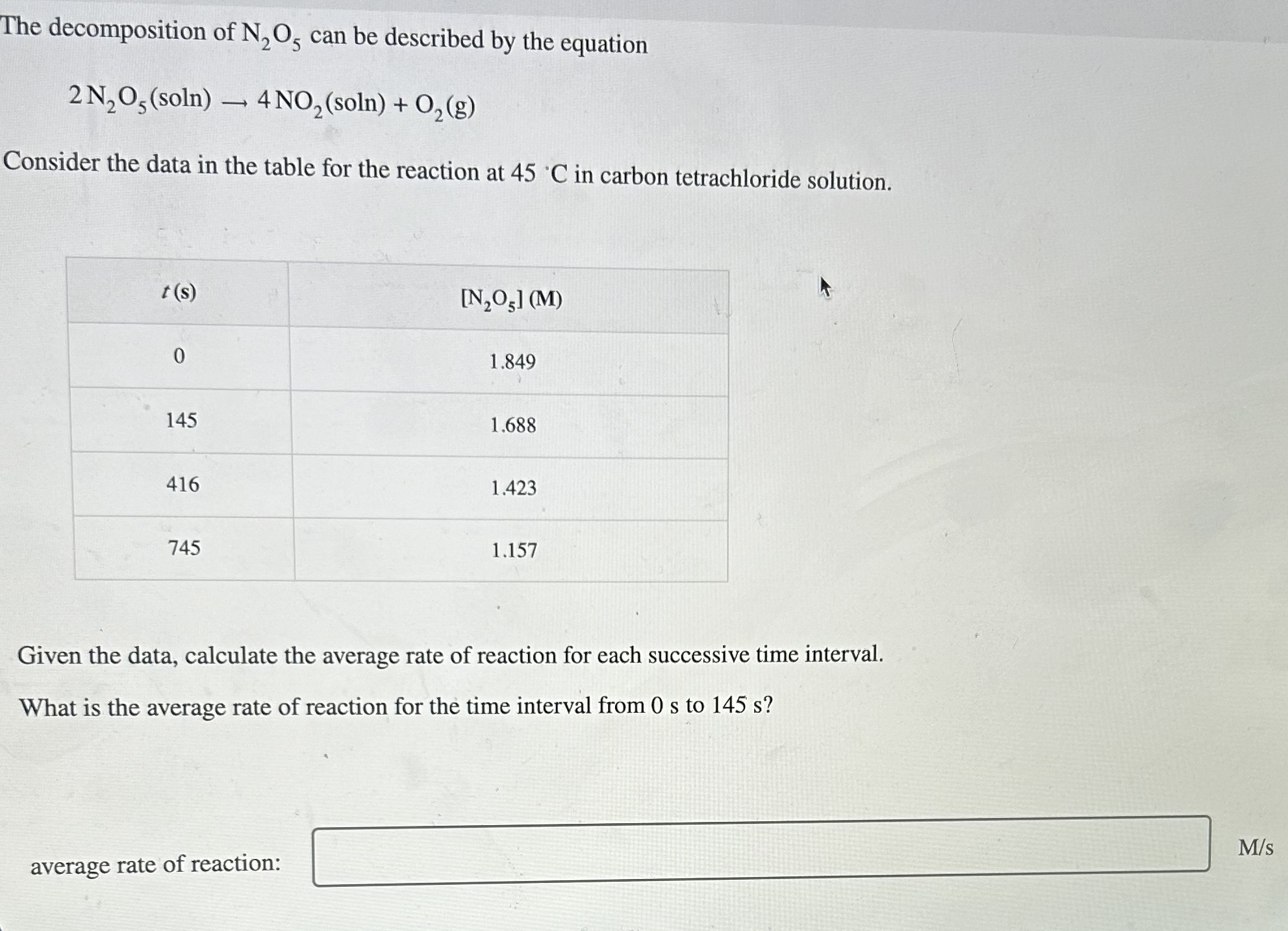 Solved The decomposition of N2O5 ﻿can be described by the | Chegg.com