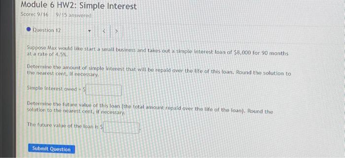 Solved Module 6 HW2: Simple Interest Score: 9/169/15 | Chegg.com