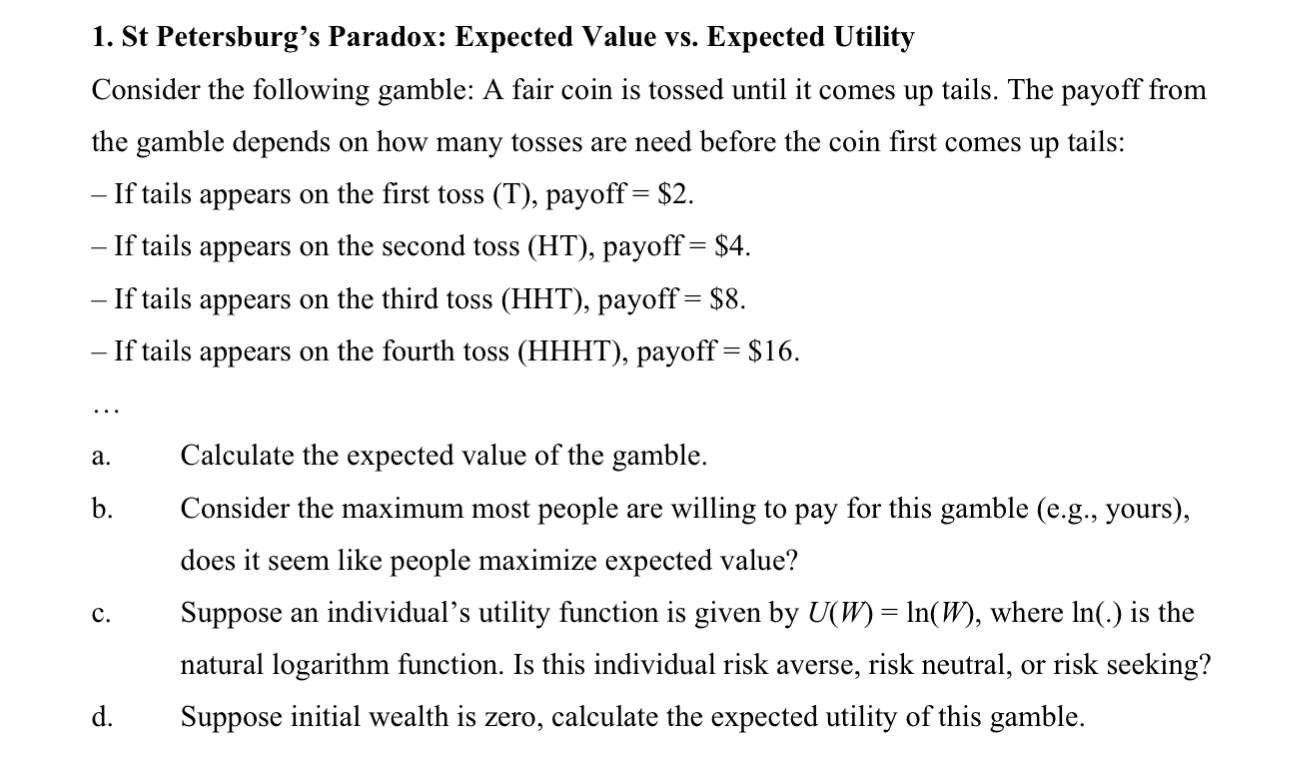 Solved St Petersburg's Paradox: Expected Value vs. Expected | Chegg.com Solved St Petersburg's Paradox: Expected Value vs. Expected | Chegg.com