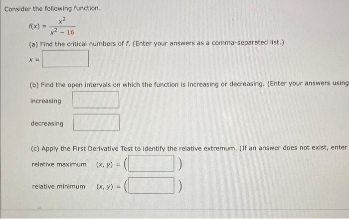 Solved Consider the following function. f(x)=x2−16x2 (a) | Chegg.com