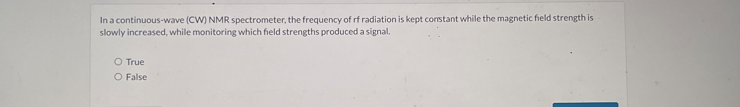 Solved In a continuous-wave (CW) ﻿NMR spectrometer, the | Chegg.com