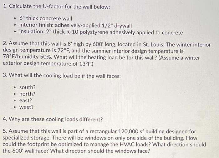 Solved 1. Calculate the U-factor for the wall below: • 6" | Chegg.com