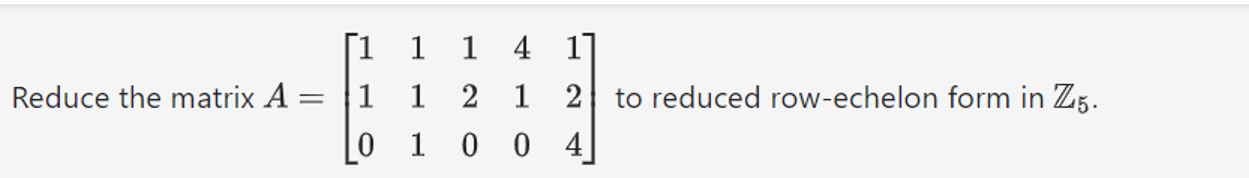 Solved Reduce the matrix A=[111411121201004] ﻿to reduced | Chegg.com