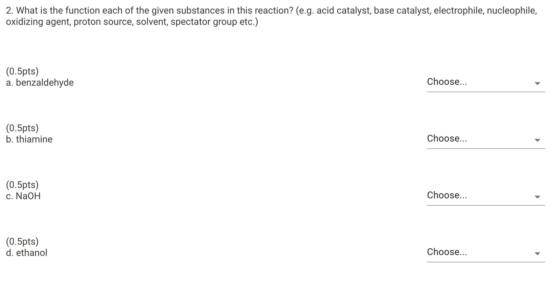 Solved 2. ﻿What is the function each of the given substances | Chegg.com