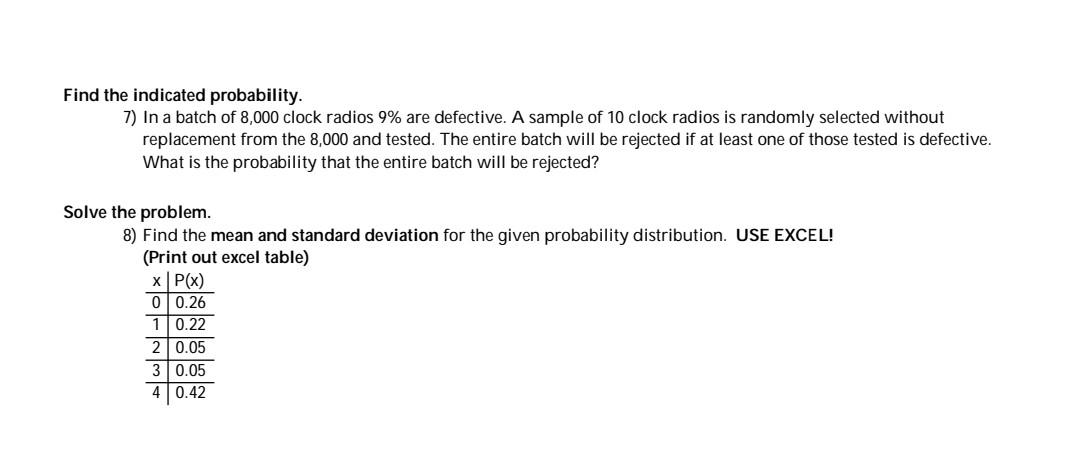 Solved Find the indicated probability. 7) In a batch of | Chegg.com