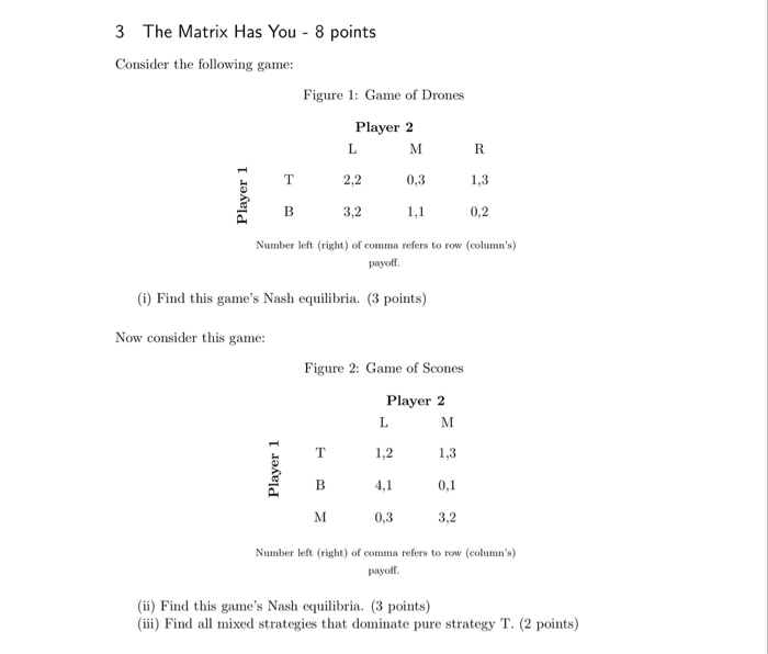 Solved 3 The Matrix Has You - 8 points Consider the | Chegg.com