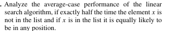 Solved Analyze the average-case performance of the | Chegg.com